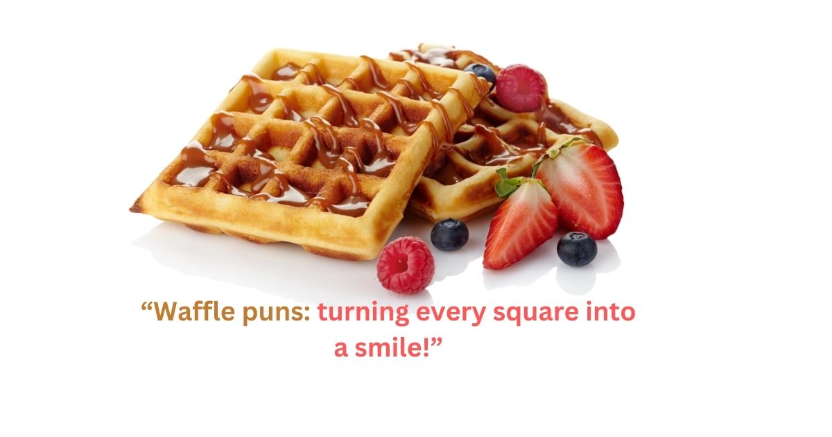 65+ Funny Waffle Puns And Jokes: Waffle-icious Comedy